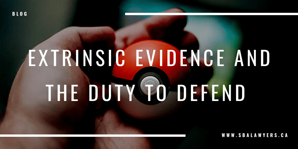 Extrinsic Evidence and the Duty to Defend